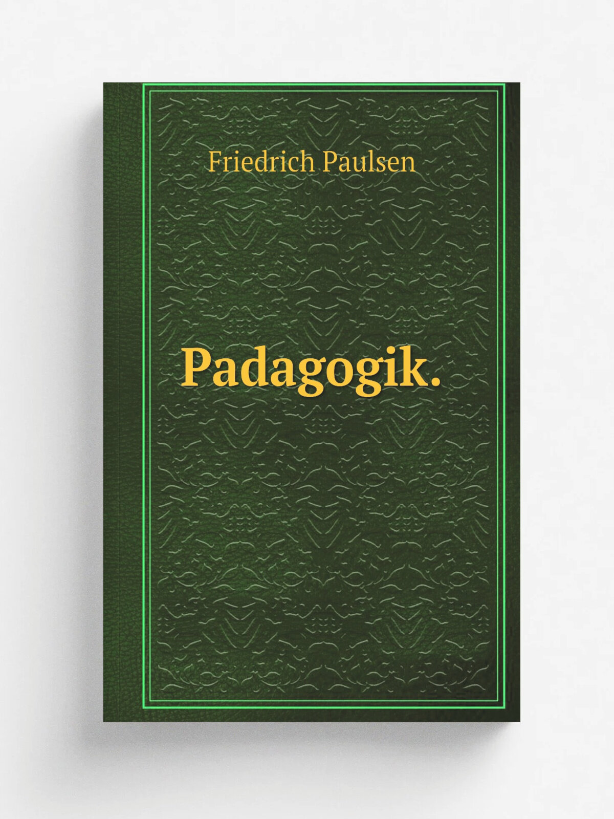 Padagogik. | Friedrich Paulsen | 1921 | Stuttgart : J.G. Cotta | Репринт