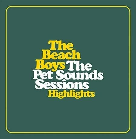 Виниловая пластинка The Beach Boys - The Pet Sounds Sessions Highlights /> 2 x Vinyl, LP, Compilation, Stereo, Gatefold