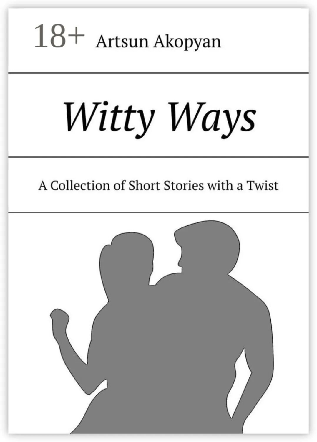Witty Ways. A Collection of Short Stories with a Twist [Цифровая книга]