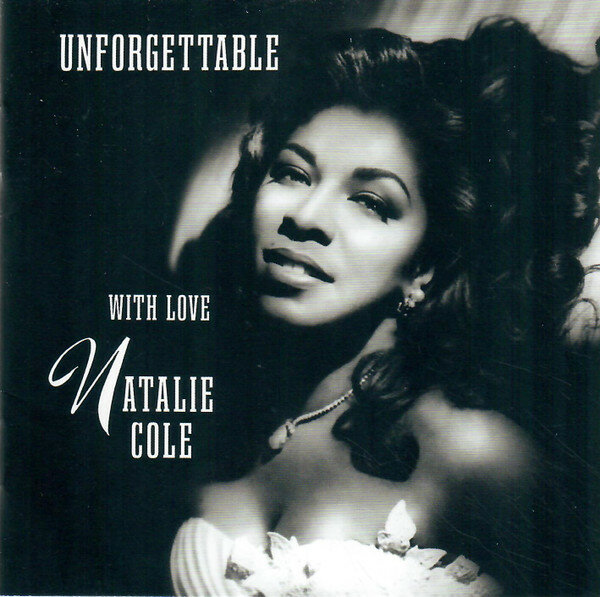 Аудио CD Natalie Cole "Unforgettable. With Love" CD NEW