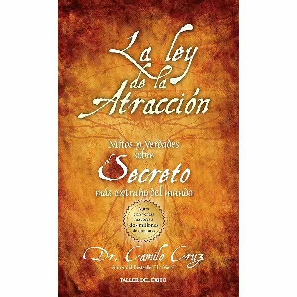 La Ley de La Atraccion: Mitos y Verdades Sobre El Secreto Mas Extrano del Mundo (Spanish Edition)，Reprinted paperback book