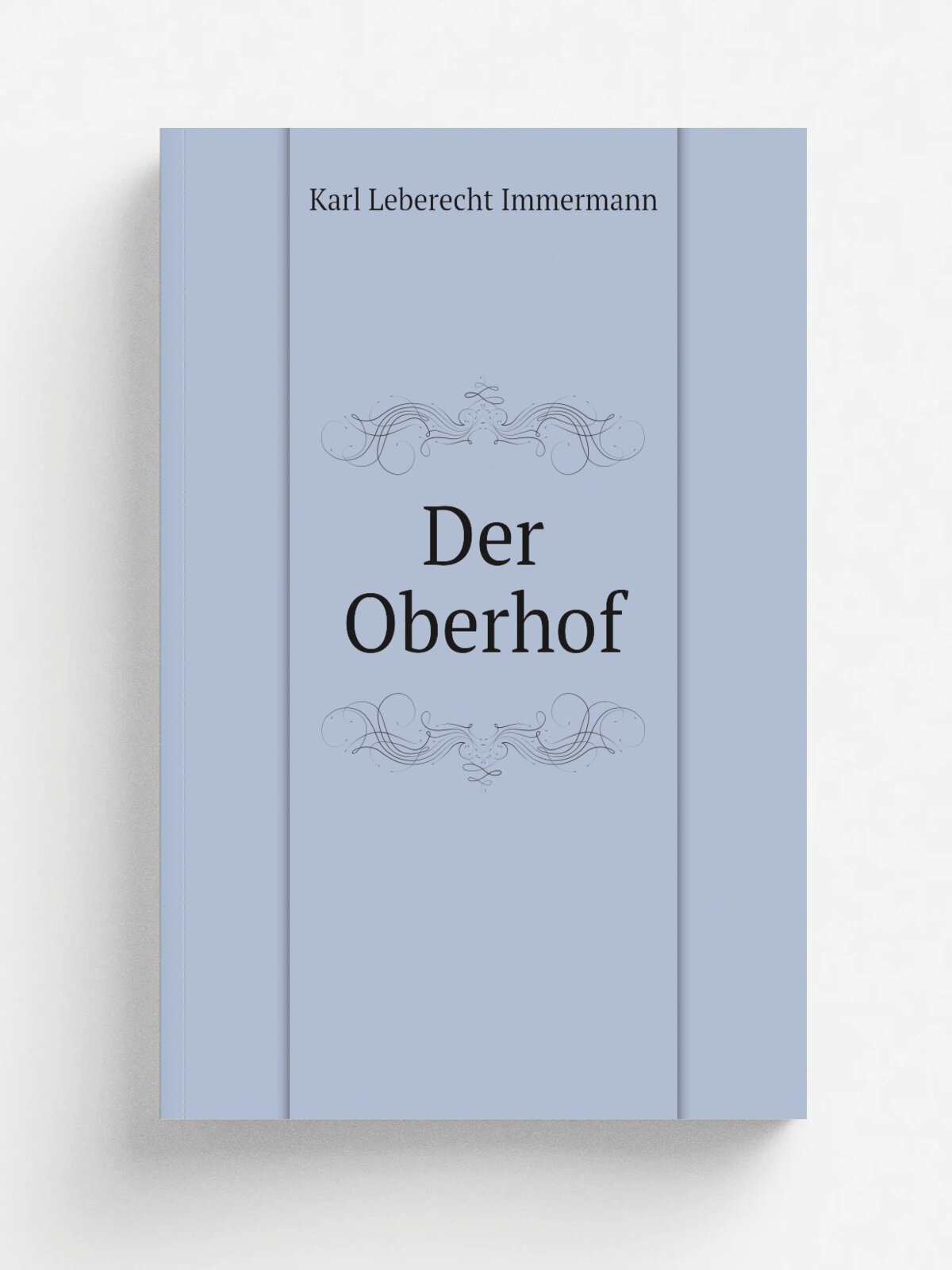 Der Oberhof | Immermann Karl Leberecht | 1888 | Cambridge University Press | Репринт