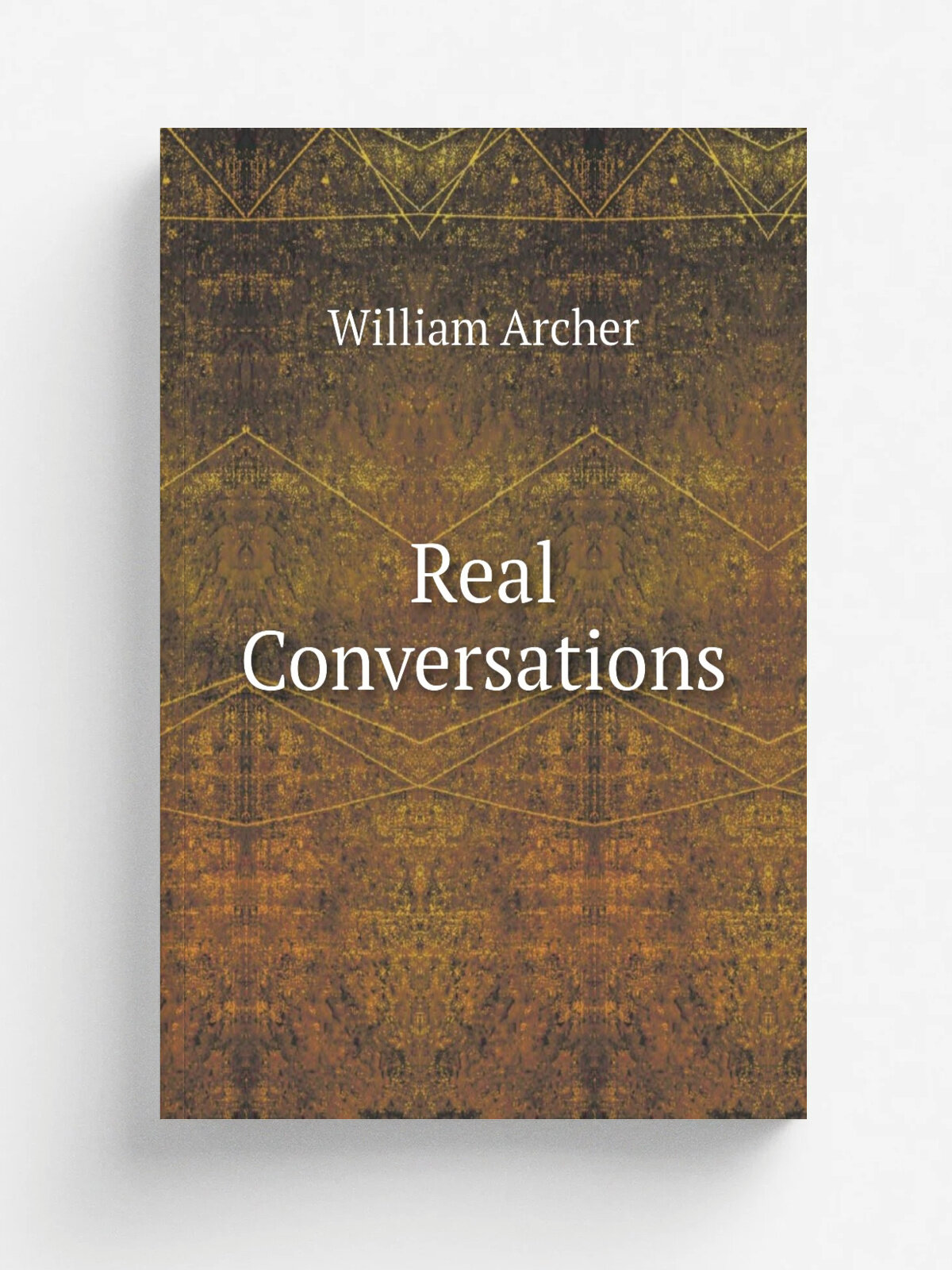 Real Conversations | William Archer | Репринт