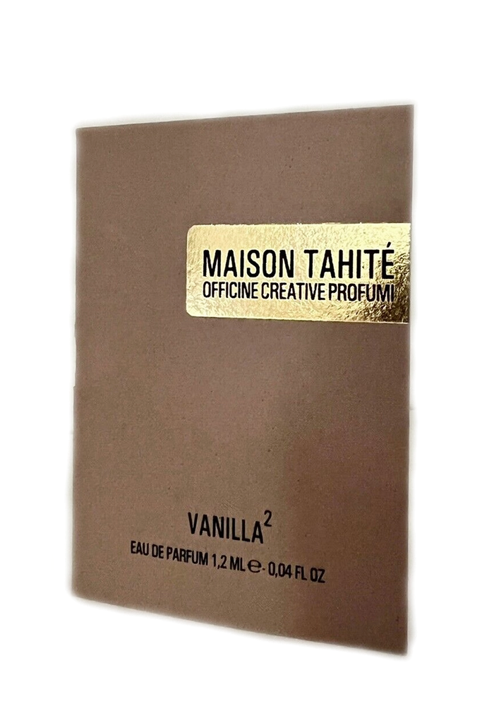Maison Tahite Vanilla 2 аромат унисекс, сэмпл 1.2 мл / Мезон Тахите Ванилла 2