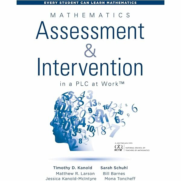 Mathematics Assessment and Intervention in a PLC at WorkTM (Research-Based Math Assessment and RTI Model (MTSS) Interventions) (Every Student Can Learn Mathematics)，Reprinted paperback book