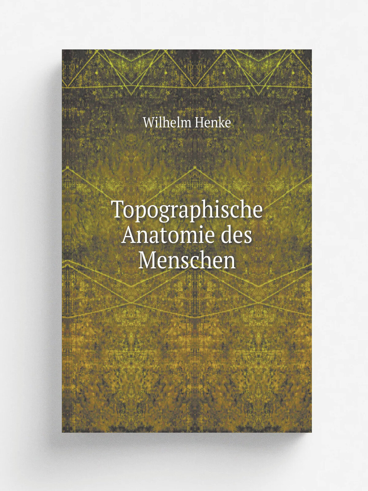 Topographische Anatomie des Menschen