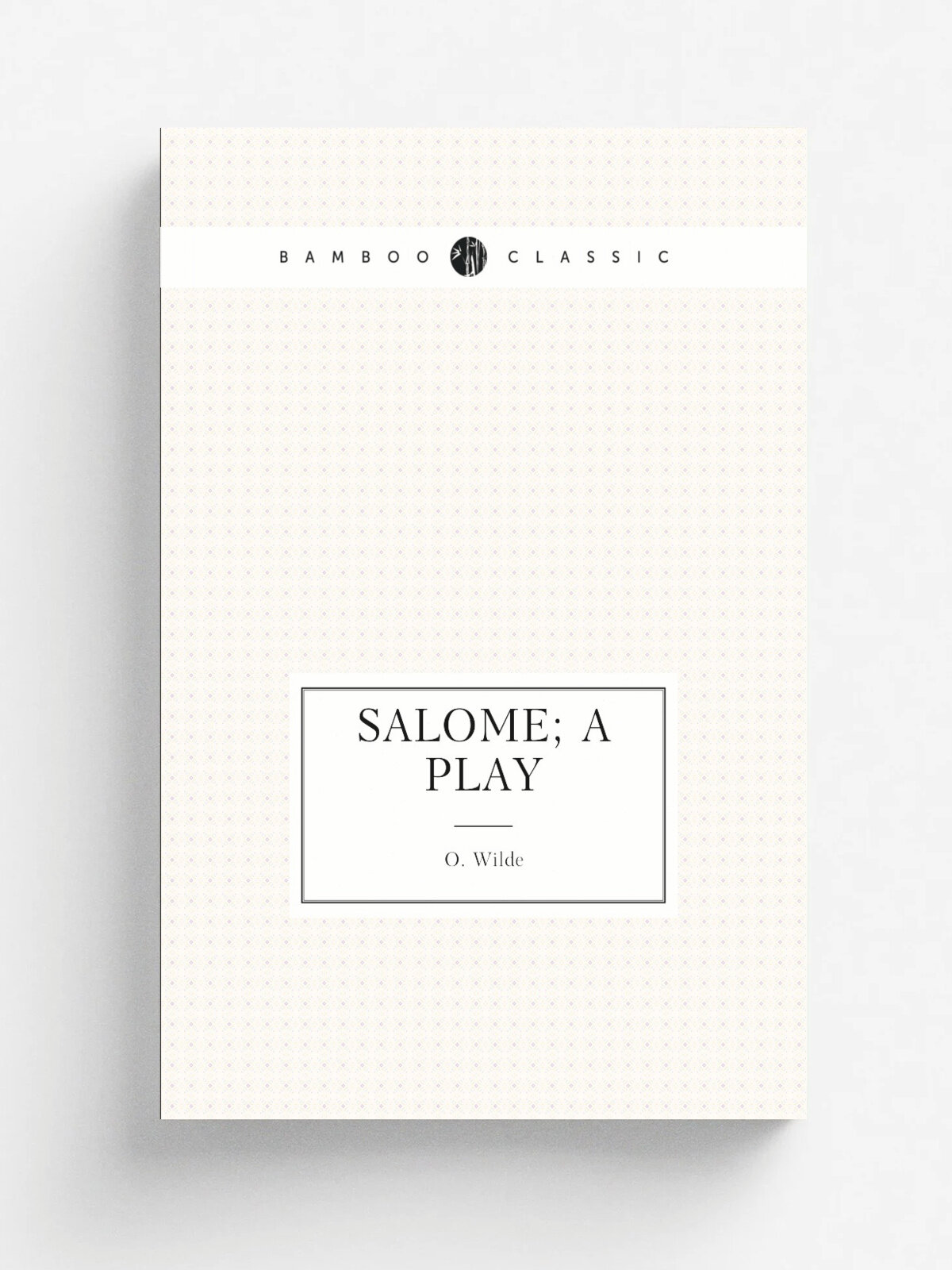 Salome; a play | Оскар Уайльд | Репринт