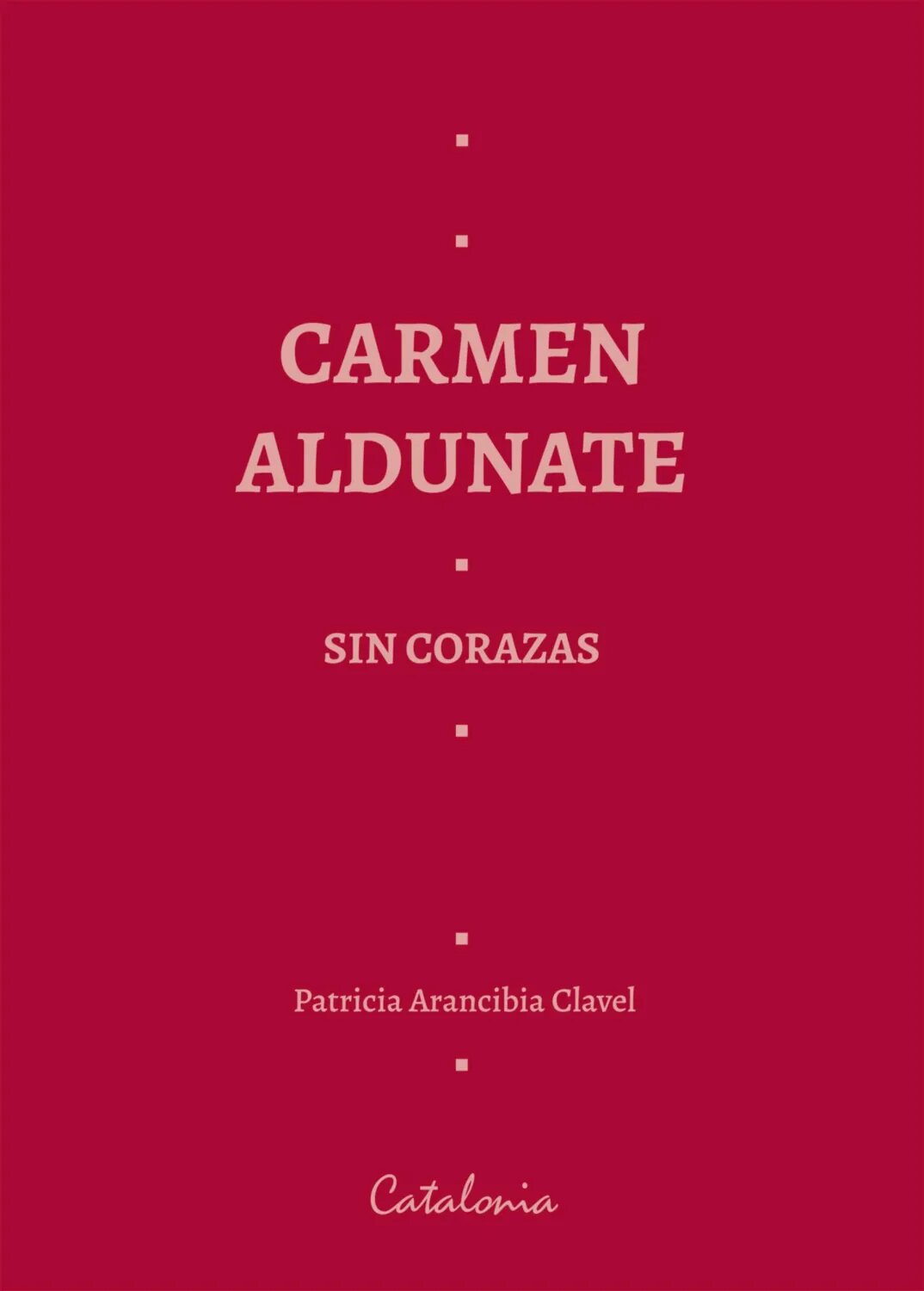 Carmen Aldunate sin corazas [Цифровая книга]