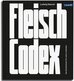 Fleisch-Codex [Цифровая книга]