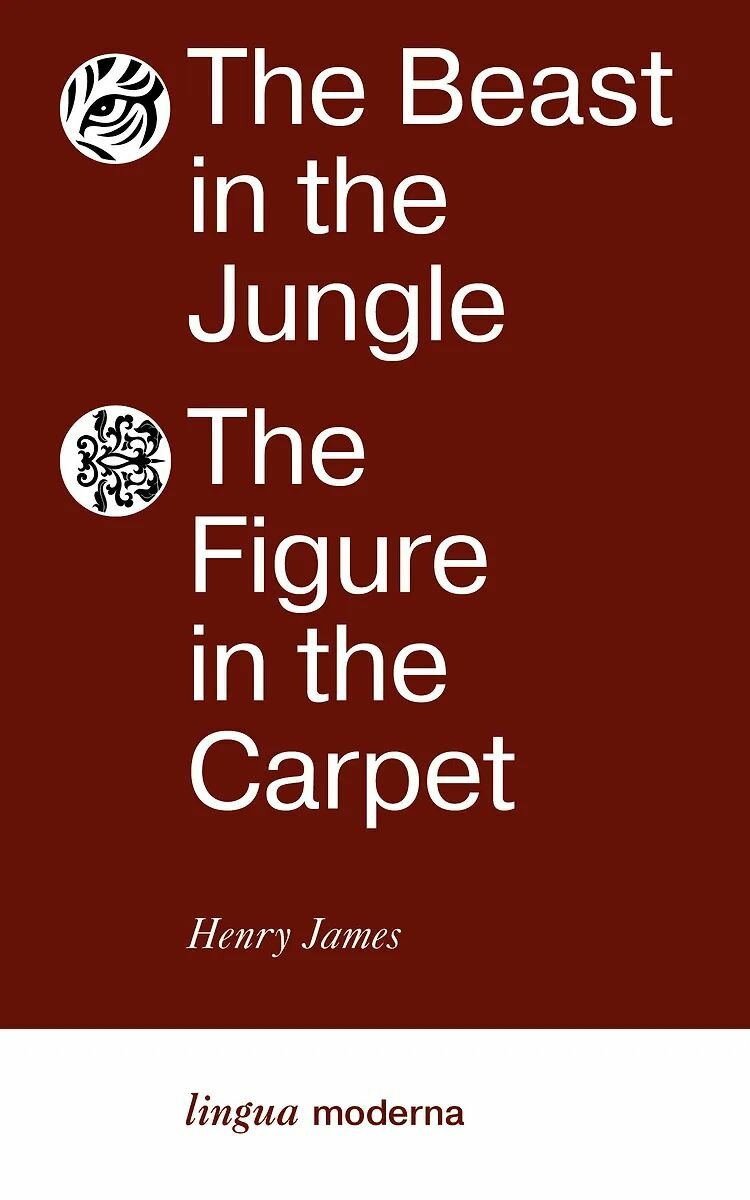 Роман АСТ "The Beast in the Jungle. The Figure in the Carpet, Зверь в джунглях. Фигура на ковре" James H, 2023 год