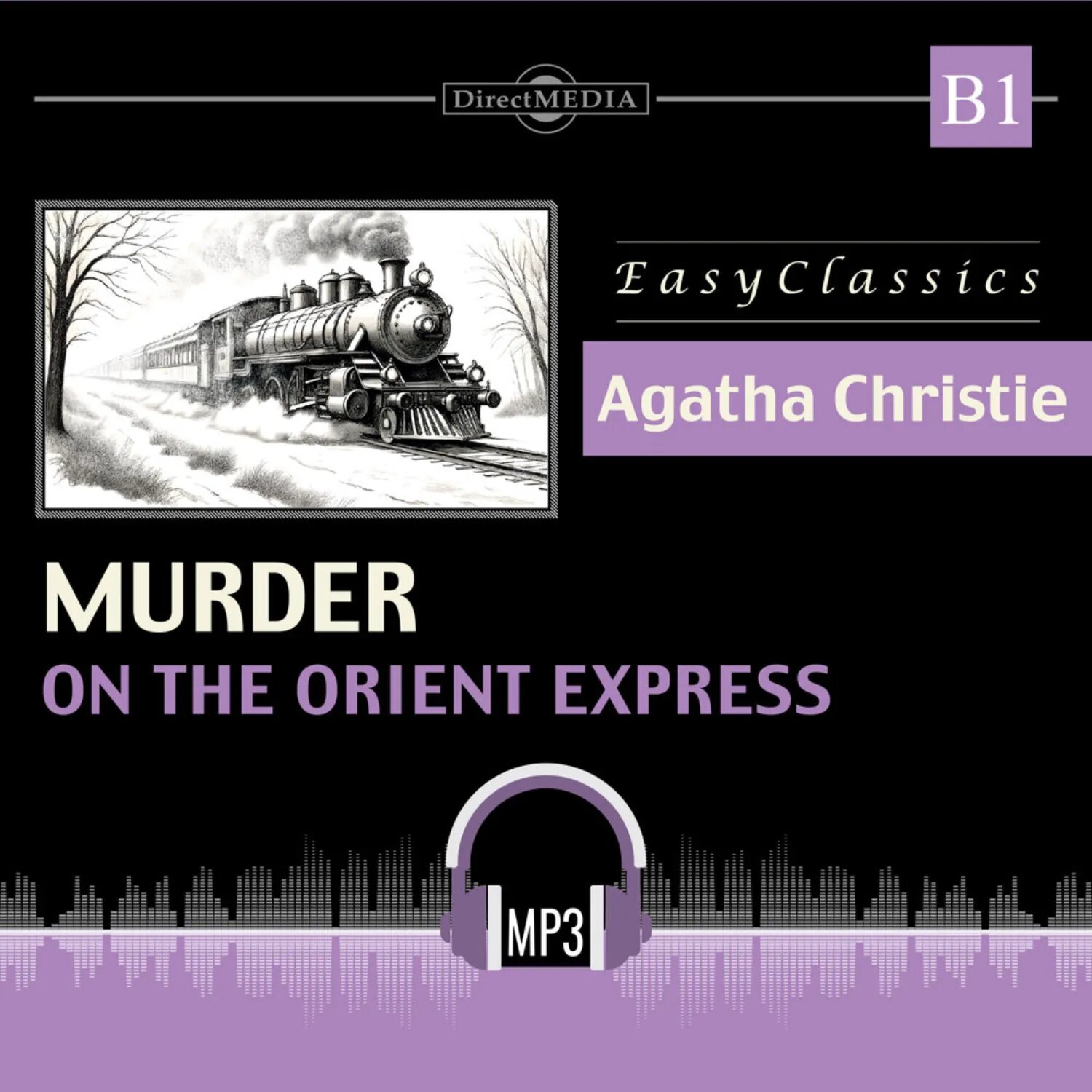 Убийство в Восточном экспрессе. Б1. Murder on Orient Express. B1 [Аудиокнига]