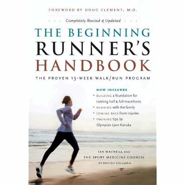 The Beginning Runner's Handbook: The Proven 13-Week Walk/Run Program，Reprinted paperback book