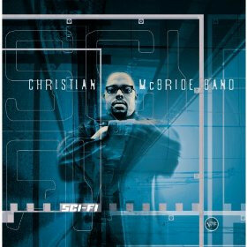 Christian McBride Band. Sci-Fi (US, Verve Records, 314 543 915-2, 2000, импортн. компакт-диск) CD
