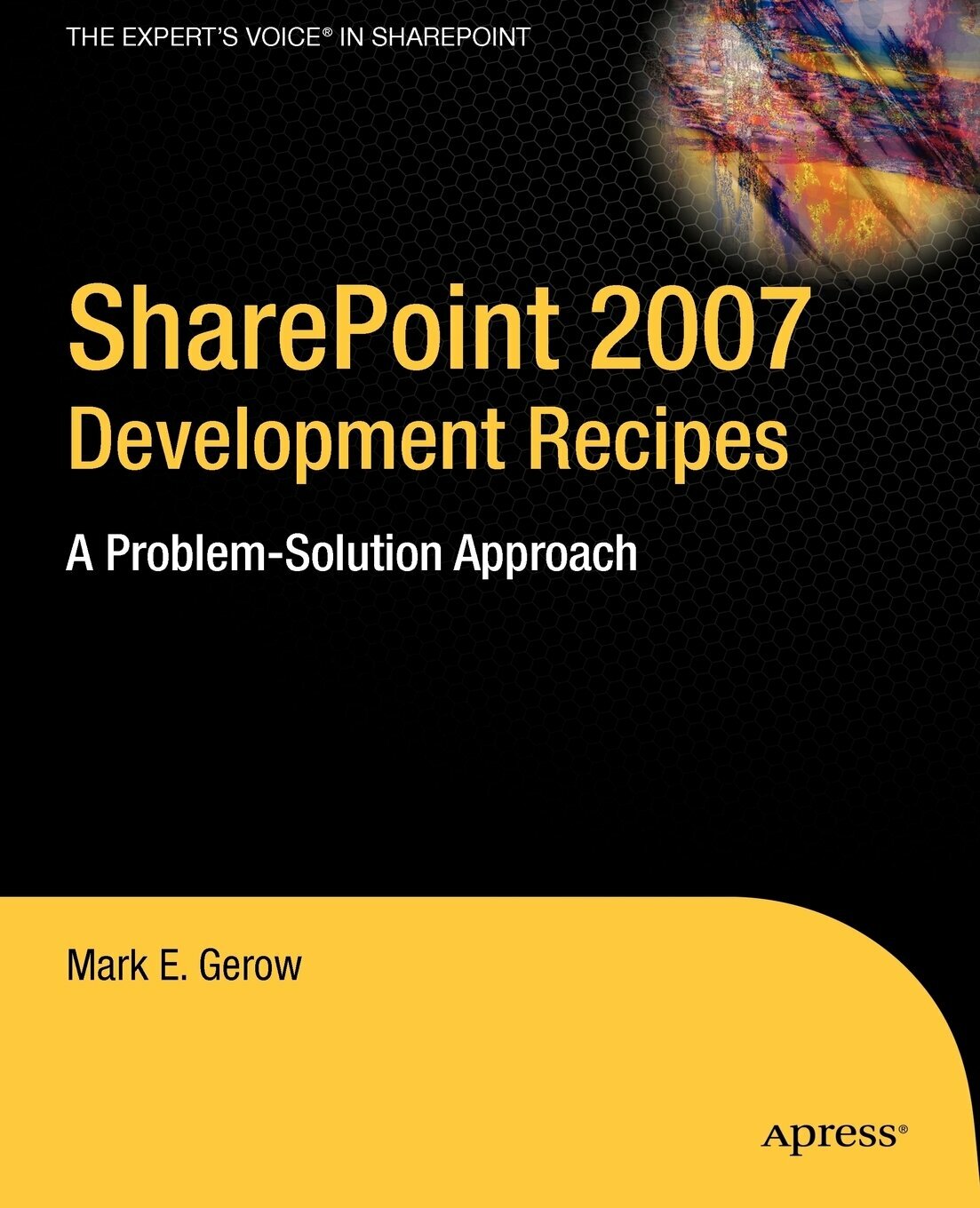 Sharepoint 2007 Development Recipes. A Problem-Solution Approach — фото 1