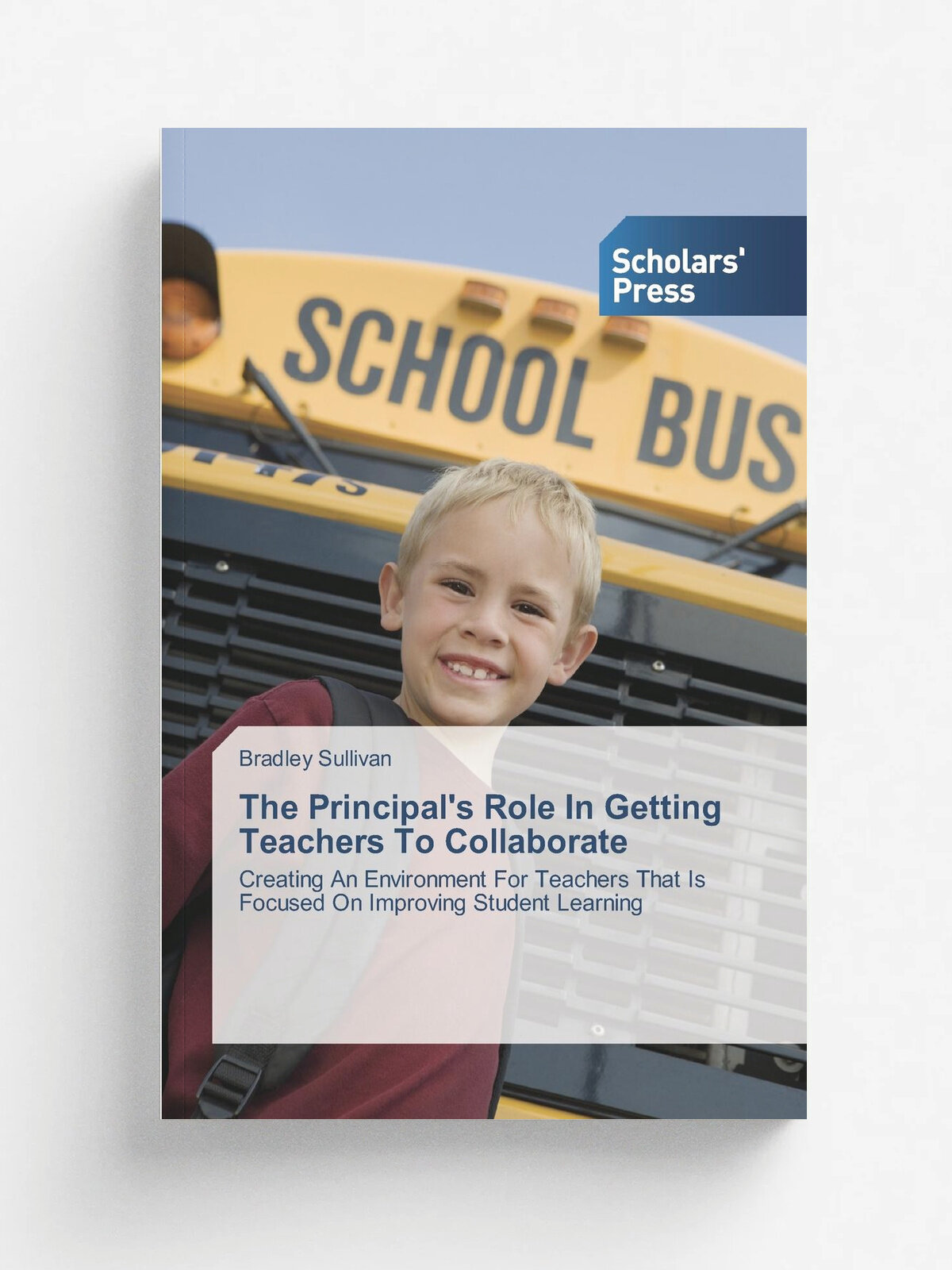The Principal's Role in Getting Teachers to Collaborate