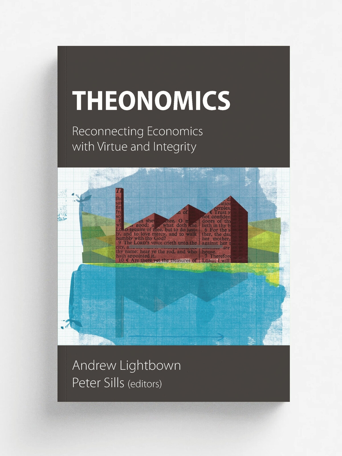 Theonomics. Reconnecting Economics with Virtue and Integrity