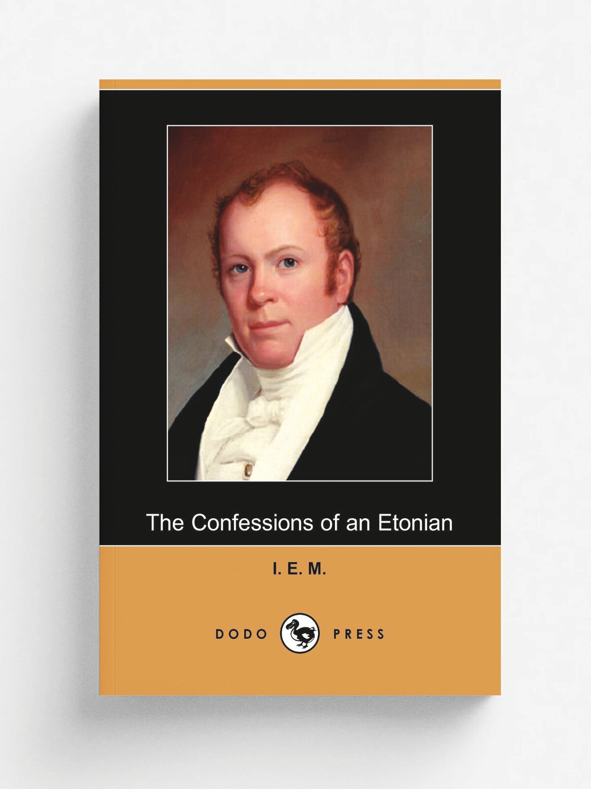 The Confessions of an Etonian (Dodo Press)