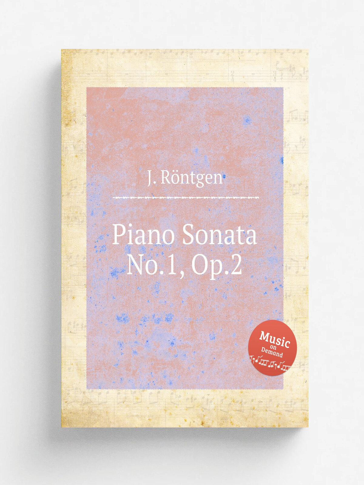 Piano Sonata No.1, Op.2 | J. R.ntgen | Репринт