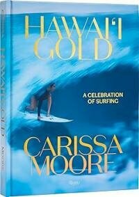Hawaii Gold : A Celebration of Surfing
