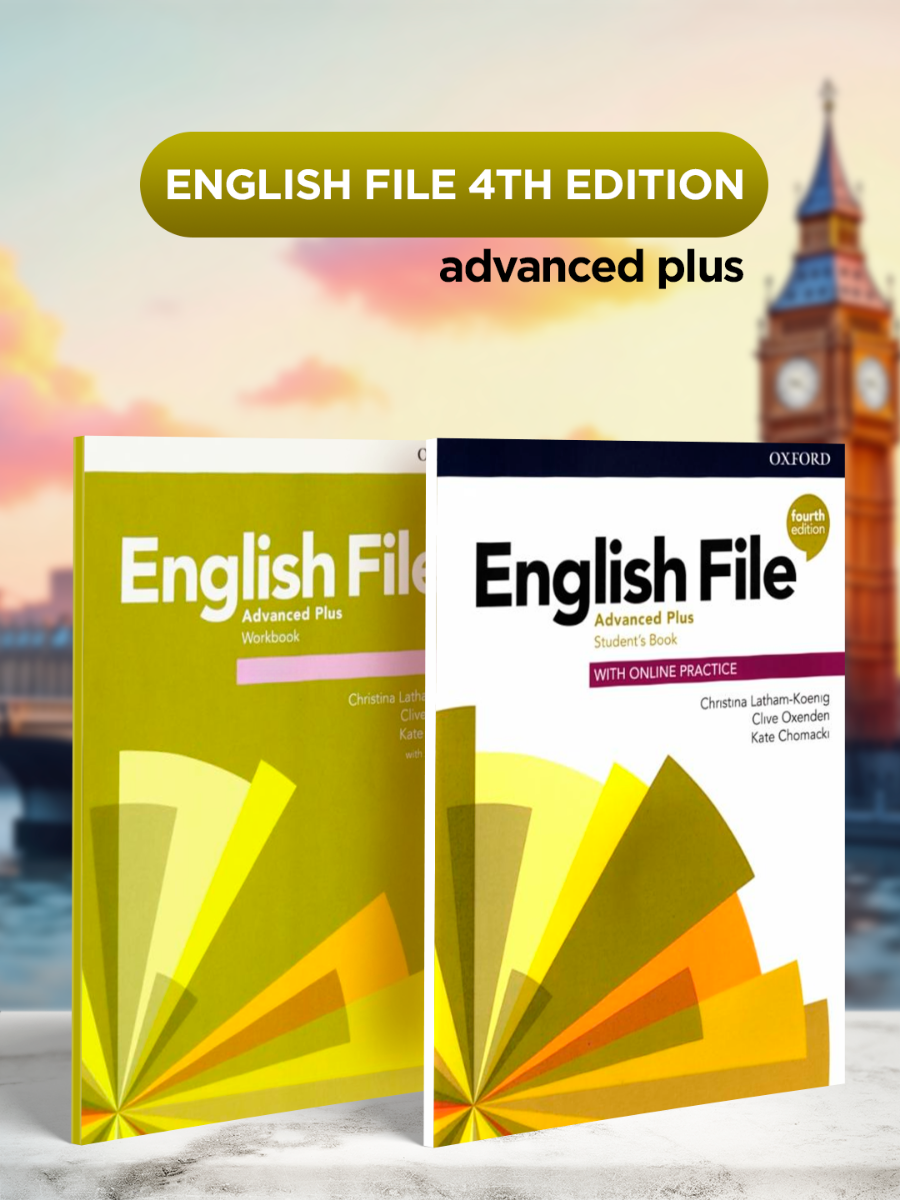 English File advanced plus 4th edition полный комплект: Student's Book (учебник) + Workbook (рабочая тетрадь) + Диск