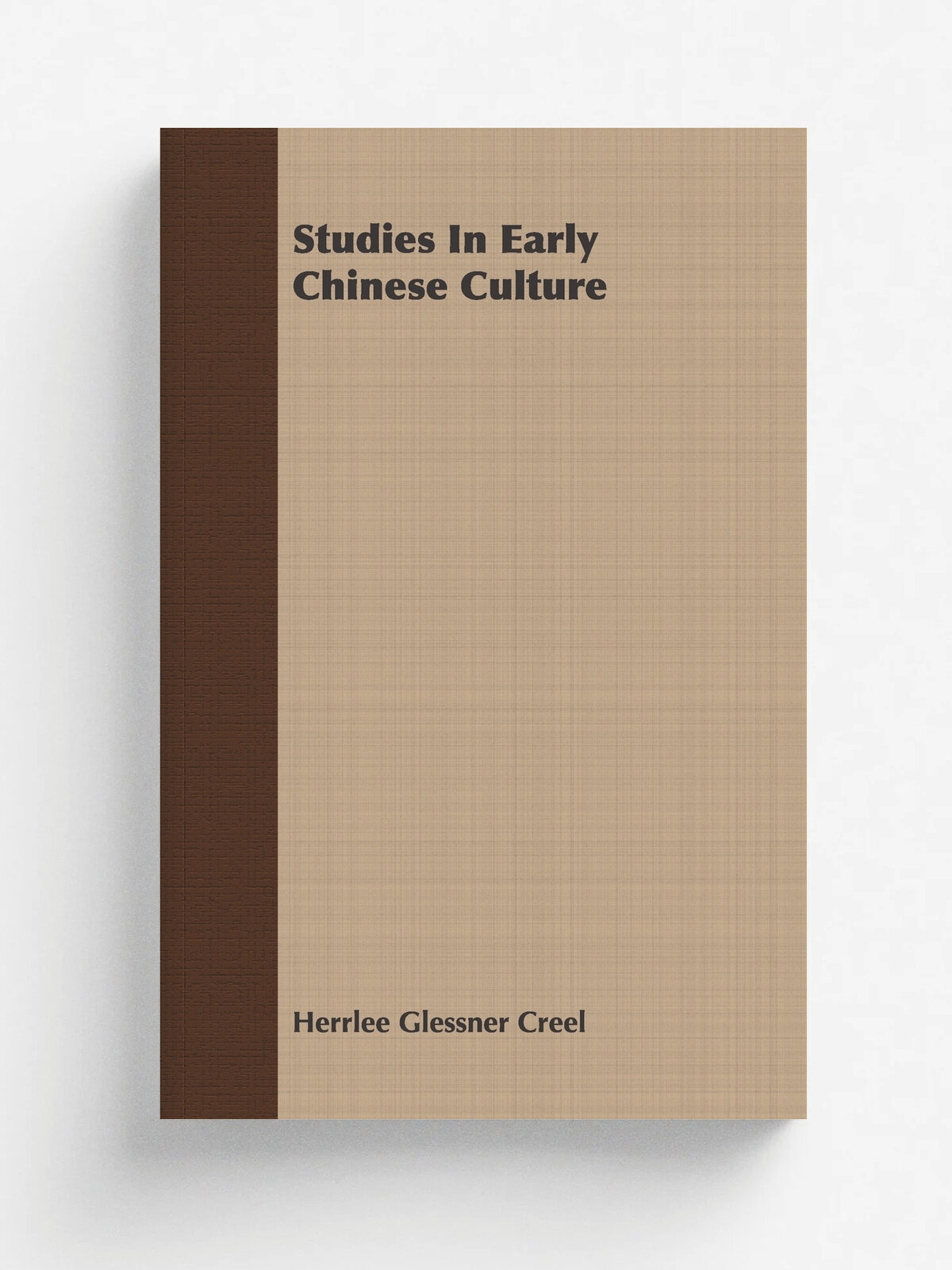 Studies In Early Chinese Culture