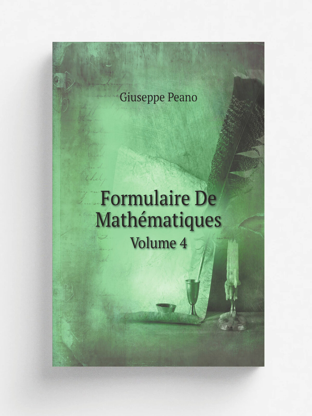 Formulaire De Math.matiques. Volume 4