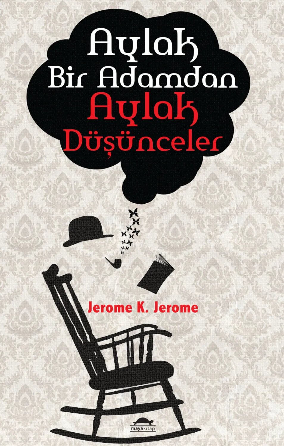 Aylak bir adamdan aylak düşünceler [Цифровая книга]