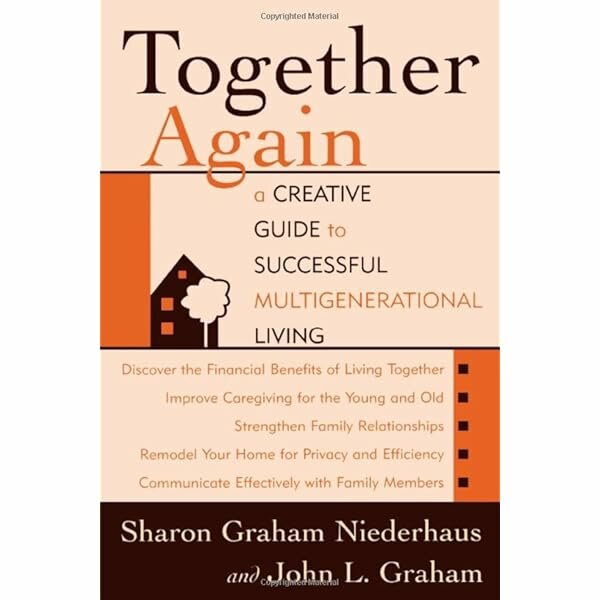 Together Again: A Creative Guide to Successful Multigenerational Living，Reprinted paperback book