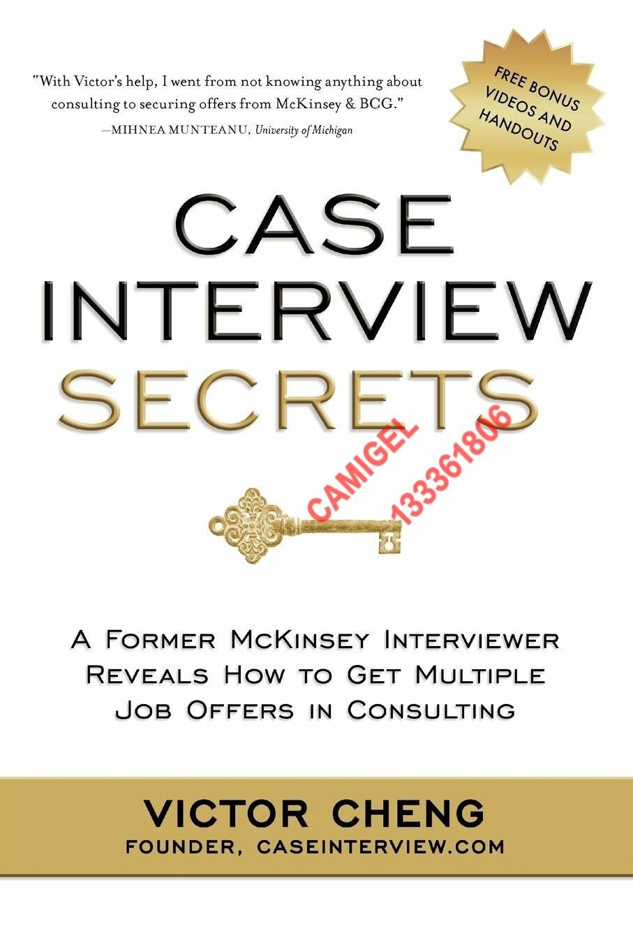 Case Interview Secrets: A Former McKinsey Interviewer Reveals How to Get Multiple Job Offers in Consulting English paper books Reprinted books
