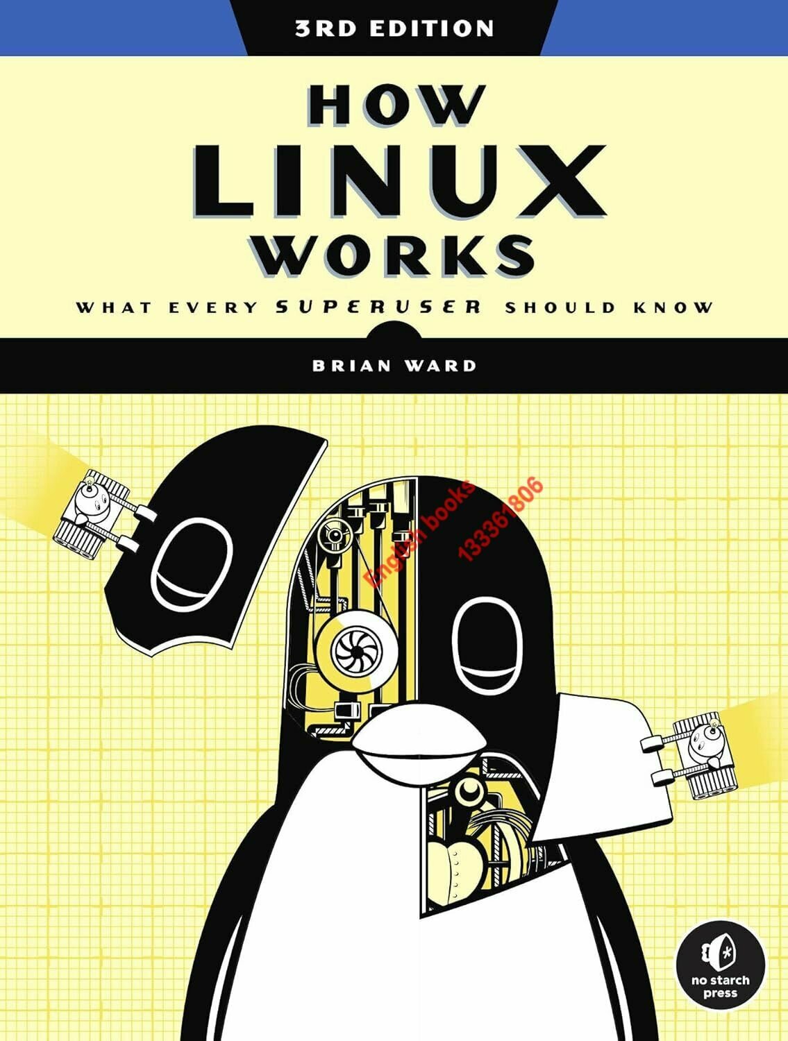 How Linux Works, 3rd Edition Reprinted books