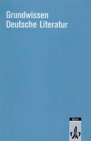 Grundwissen Deutsche Literatur (Базовые знания немецкой литературы)