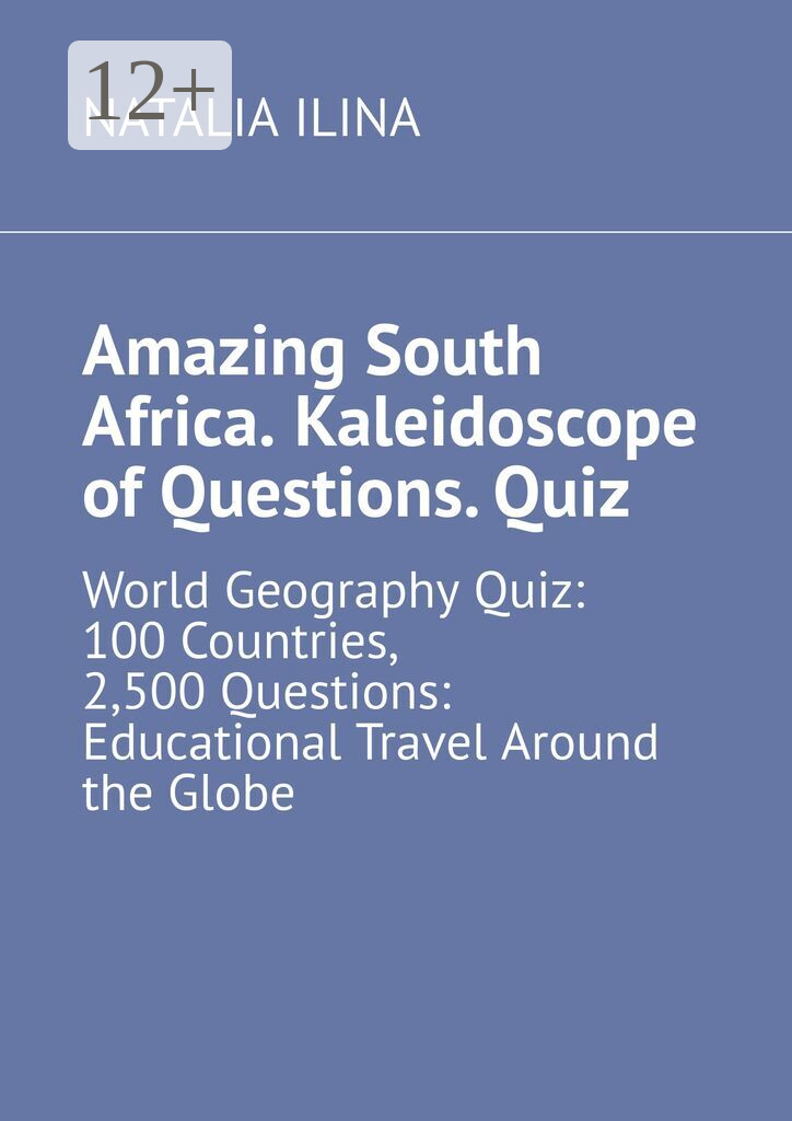 Amazing South Africa. Kaleidoscope of Questions. Quiz