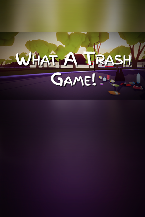What A Trash Game, Все страны