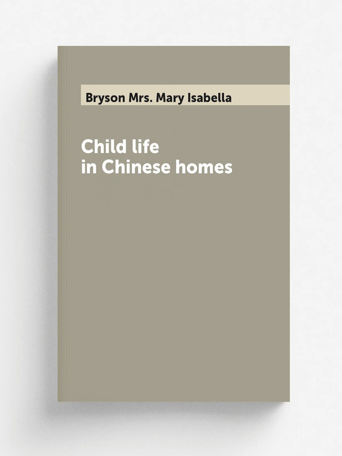 Child life in Chinese homes