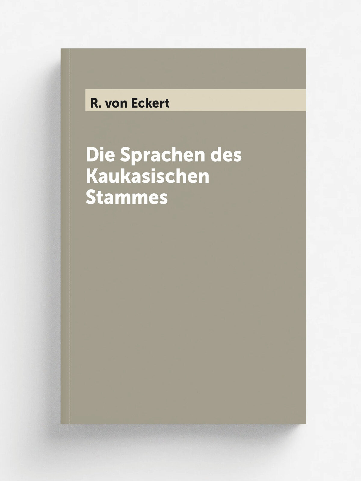 Die Sprachen des Kaukasischen Stammes