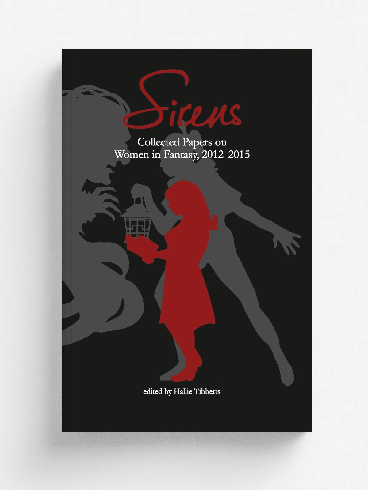 Sirens. Collected Papers on Women in Fantasy 2012-2015