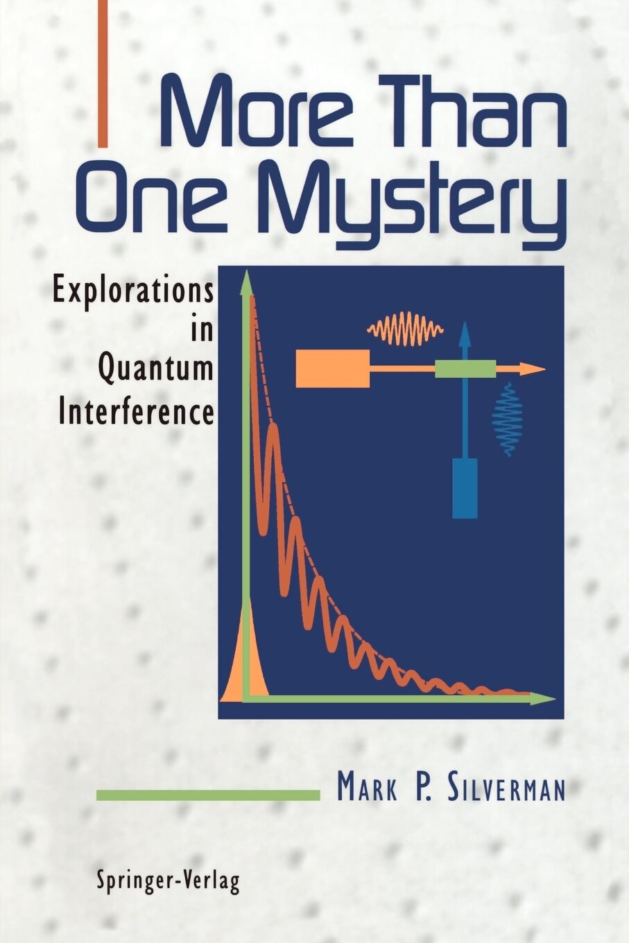 More Than One Mystery. Explorations in Quantum Interference — фото 1