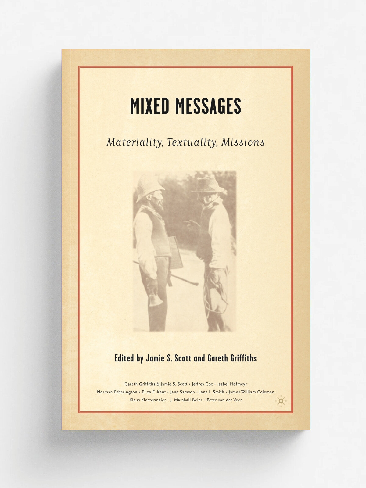 Mixed Messages. Materiality, Textuality, Missions