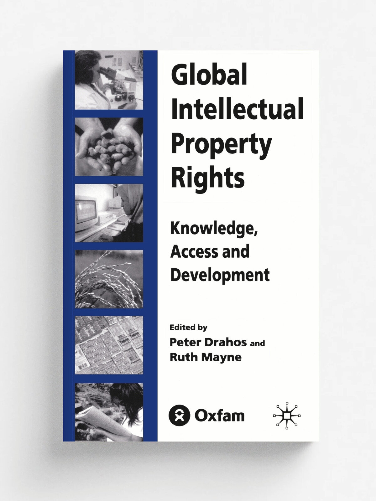 Global Intellectual Property Rights. Knowledge, Access and Development