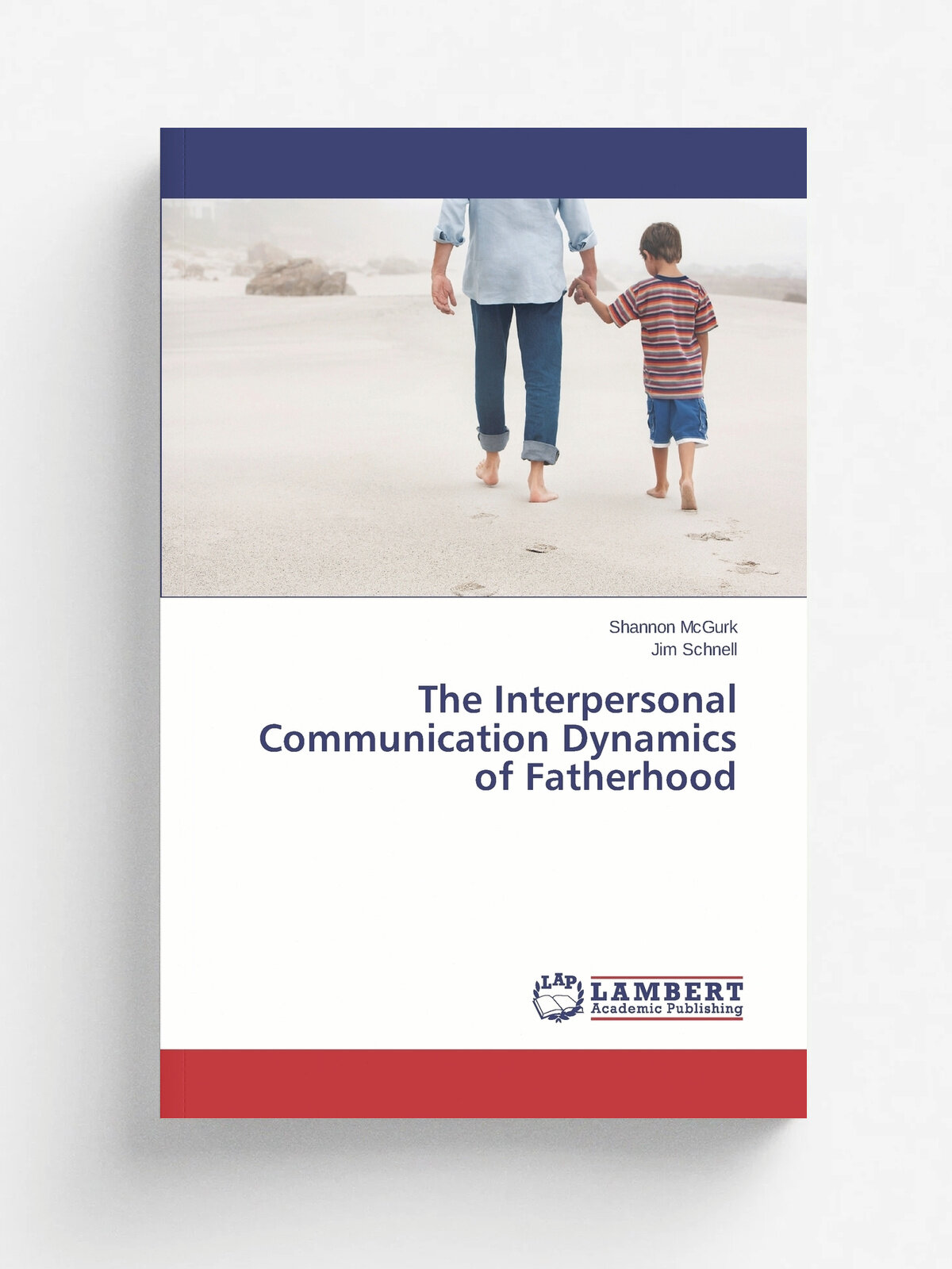 The Interpersonal Communication Dynamics of Fatherhood
