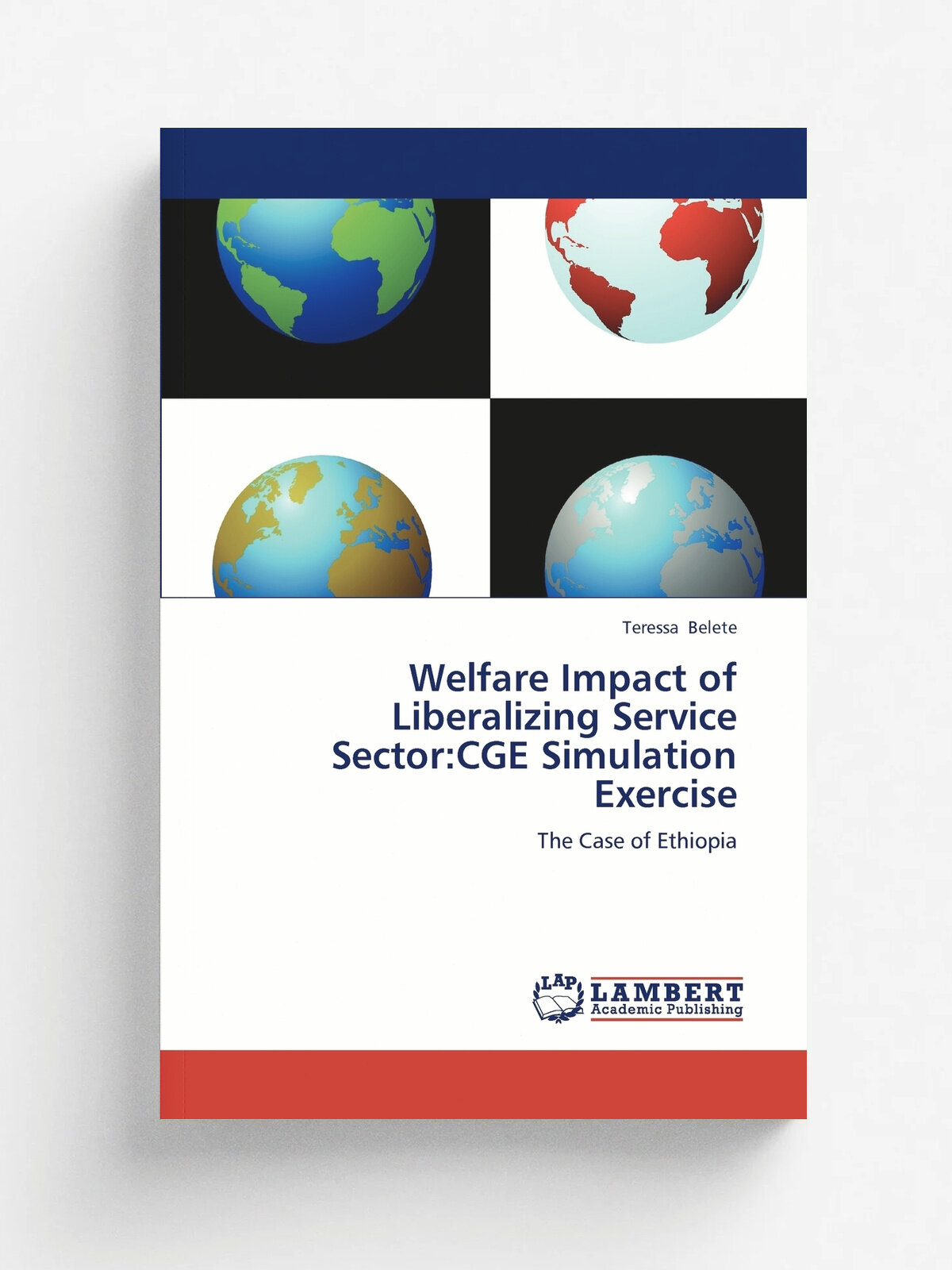 Welfare Impact of Liberalizing Service Sector. Cge Simulation Exercise