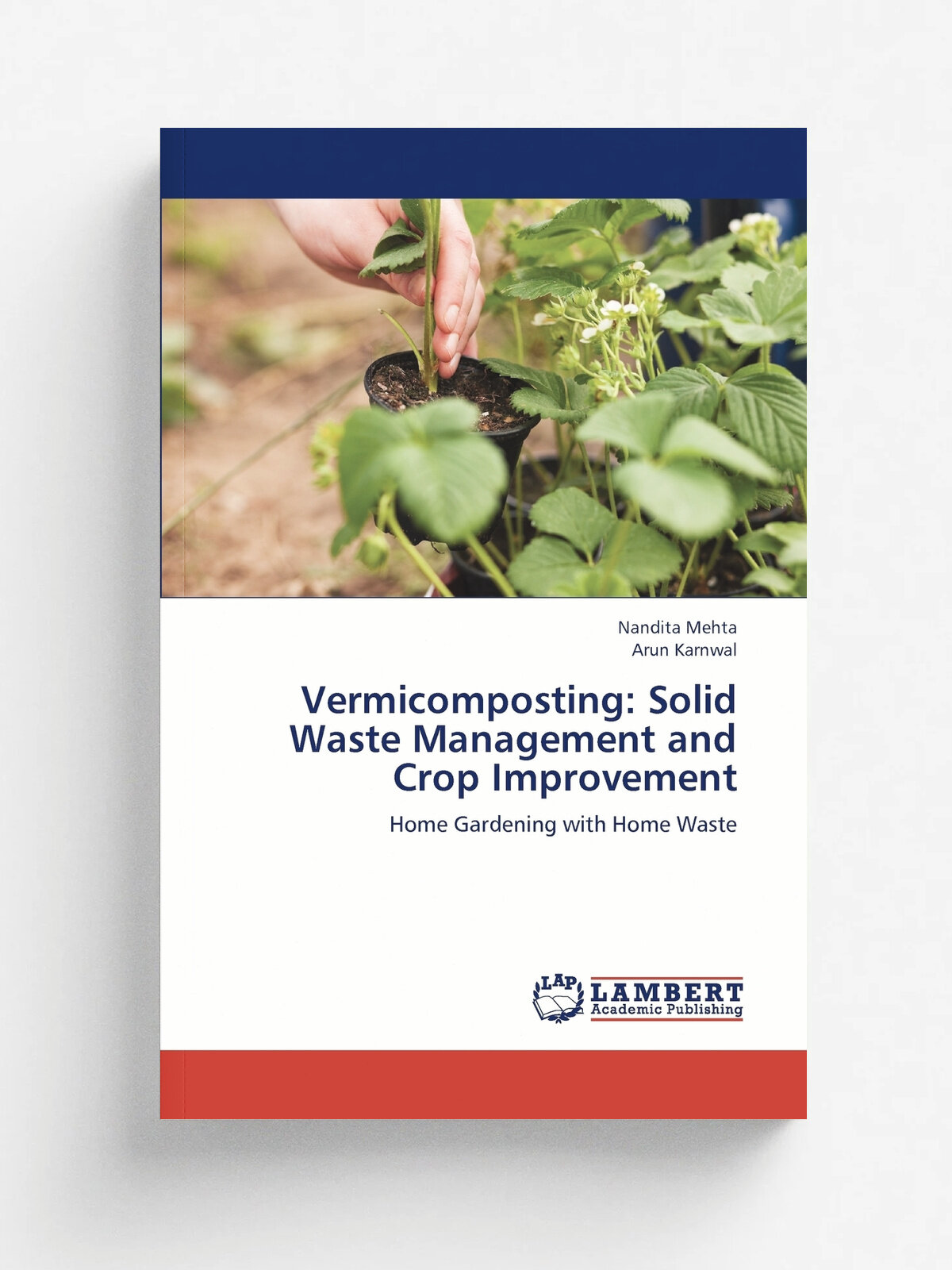 Vermicomposting. Solid Waste Management and Crop Improvement