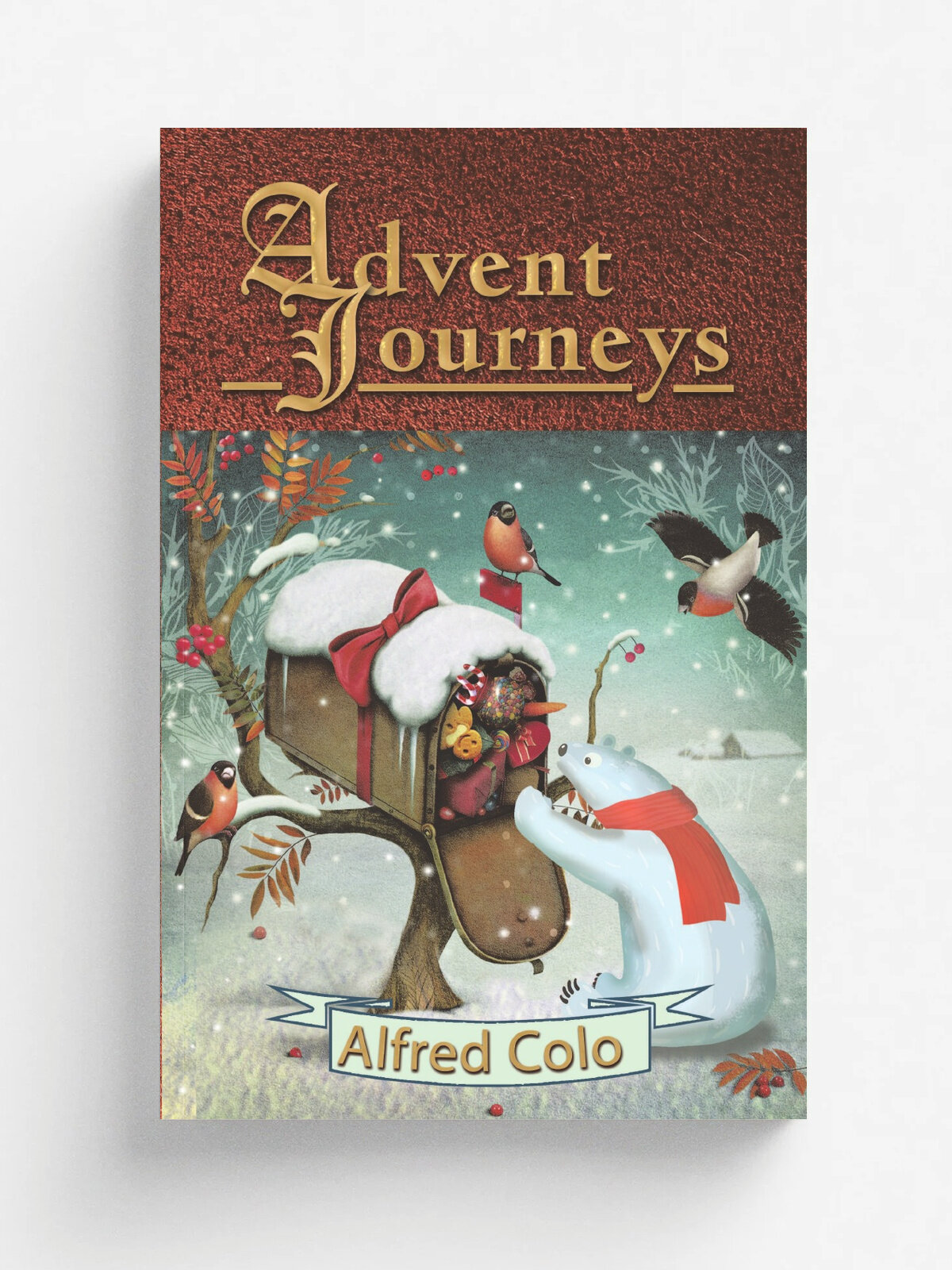 Advent Journeys. Christmas Poems of Celebration and Remembrance