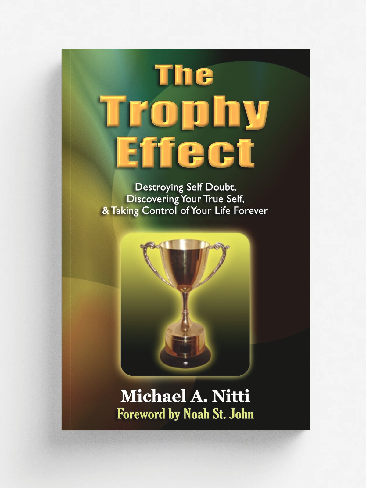 The Trophy Effect