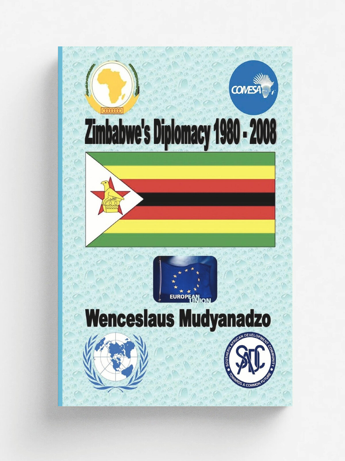 Zimbabwe's Diplomacy 1980-2008