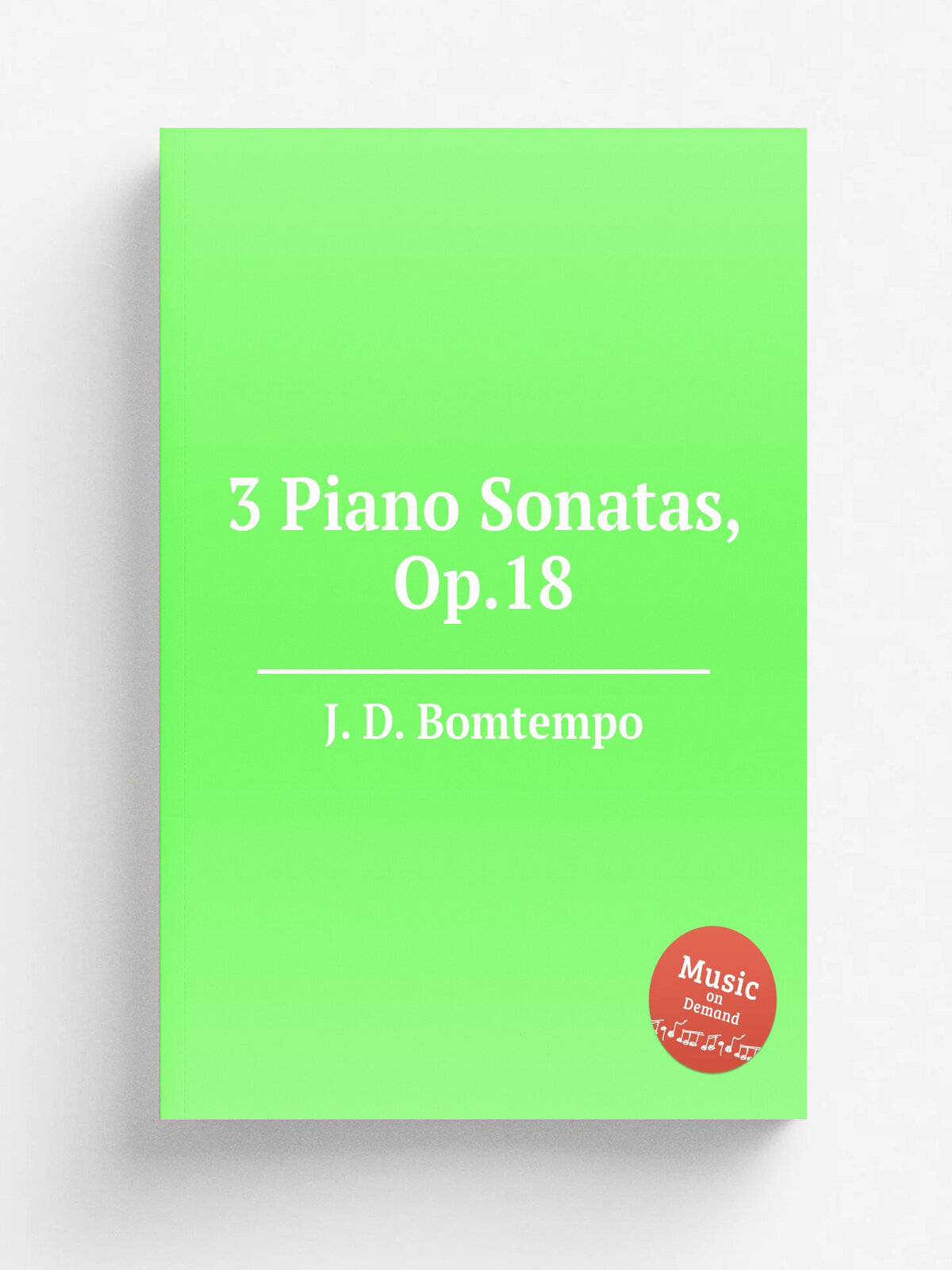 3 Piano Sonatas, Op.18 | J. D. Bomtempo | Репринт