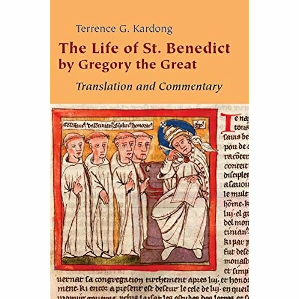The Life of St. Benedict by Gregory the Great: Translation and Commentary，Reprinted paperback book