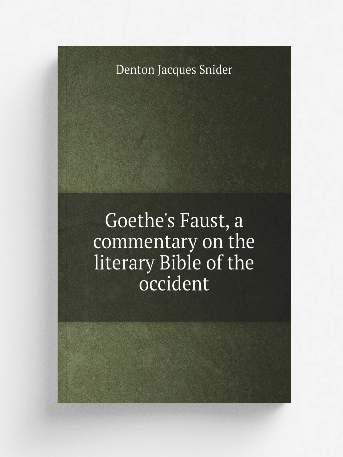 Goethe's Faust, a commentary on the literary Bible of the occident