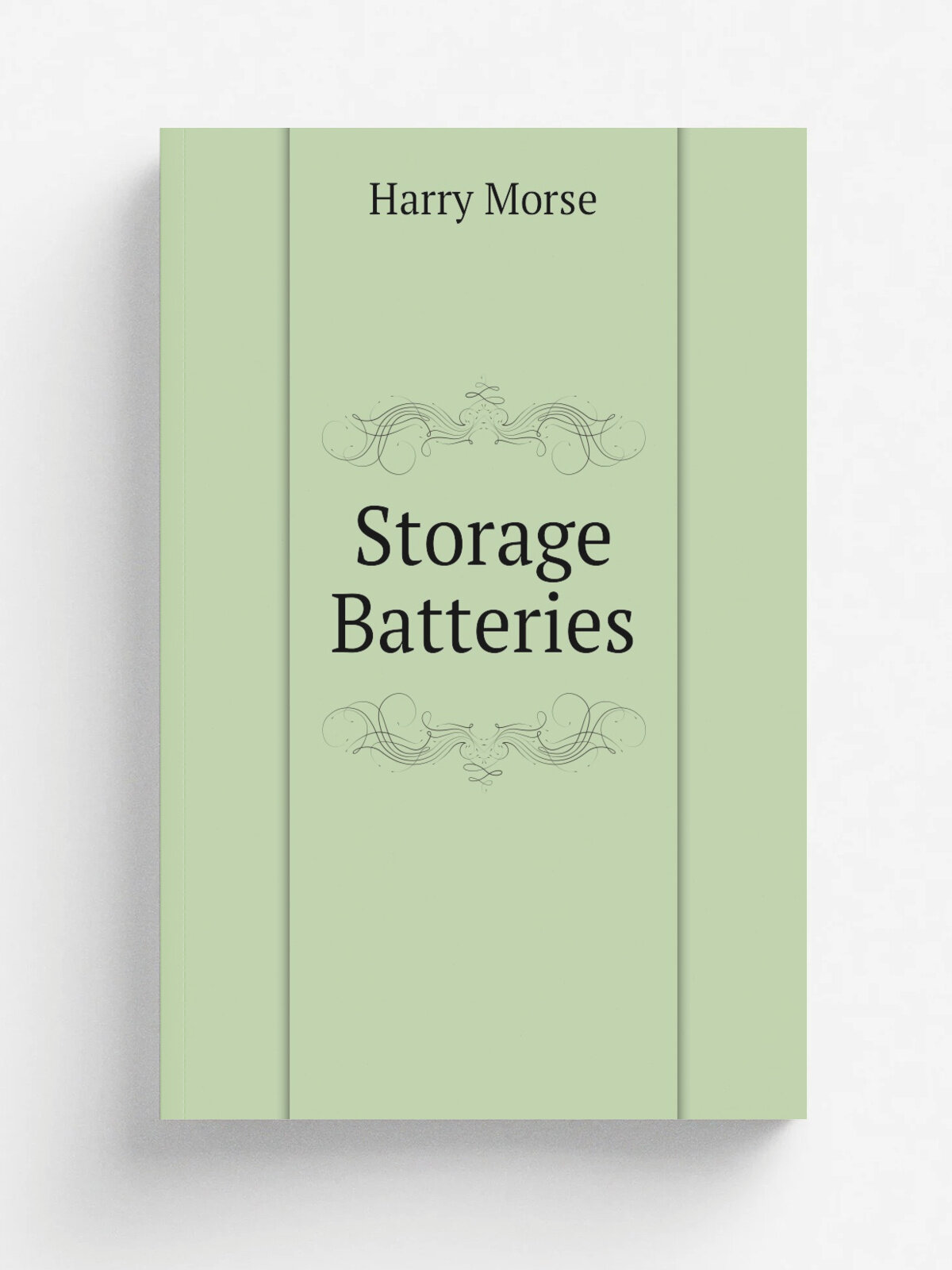 Storage Batteries | Harry Morse | Репринт