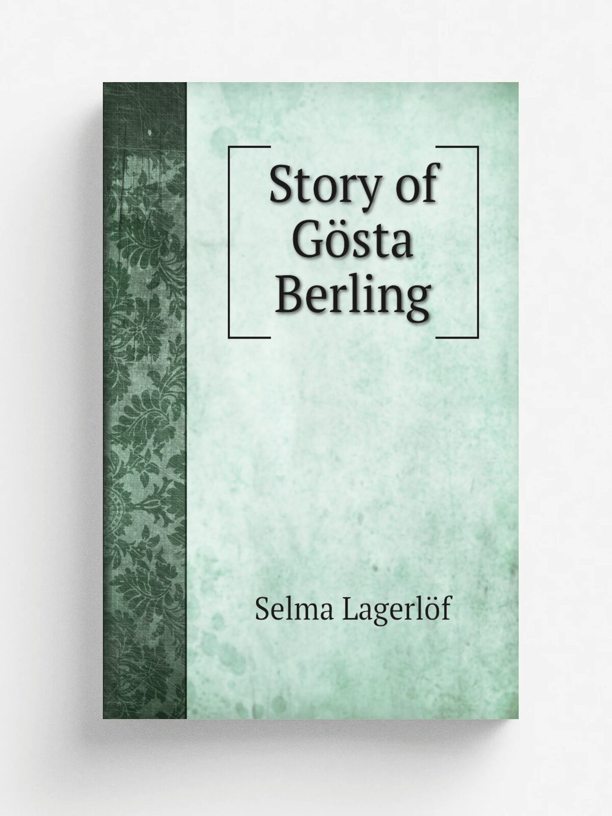 Story of G.sta Berling | Selma Lagerl.f | 1926 | Garden City, N.Y. Doubleday, Page & company | Репринт